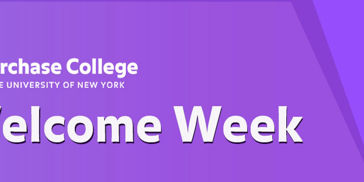 Welcome Back Faculty • Calendar • News • Purchase College