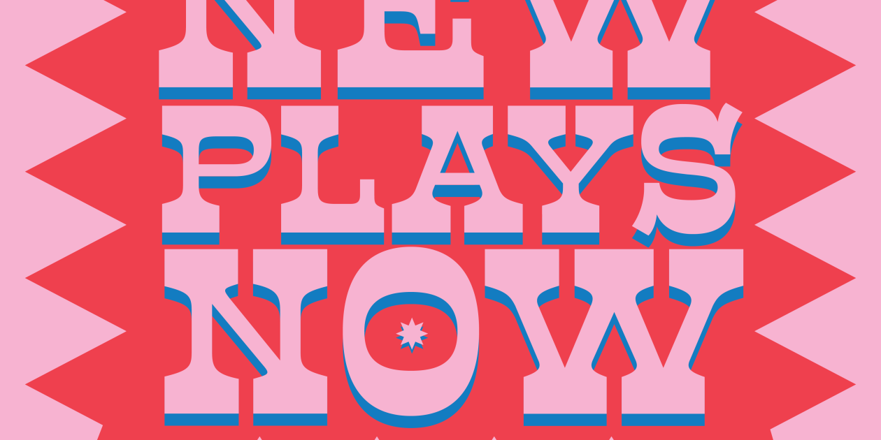 New Plays Now 2024 • Conservatory of Theatre Arts • Purchase College
