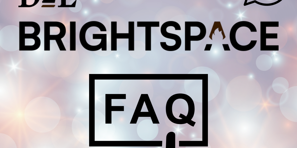 Brightspace FAQs • Teaching, Learning, and Technology Center • Purchase College