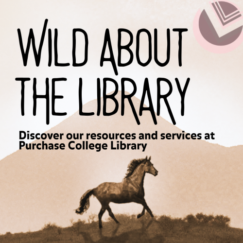 Wild About the Library • Library • Purchase College