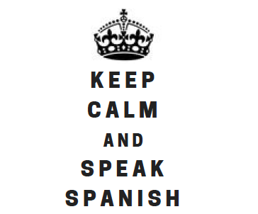 Keep Calm And Learn Spanish